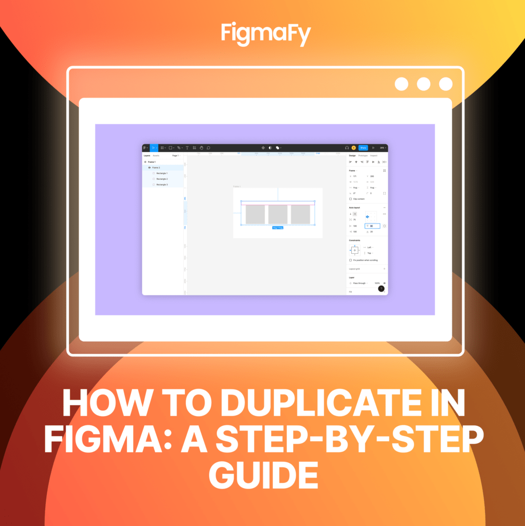 How To Duplicate In Figma A Step by Step Guide